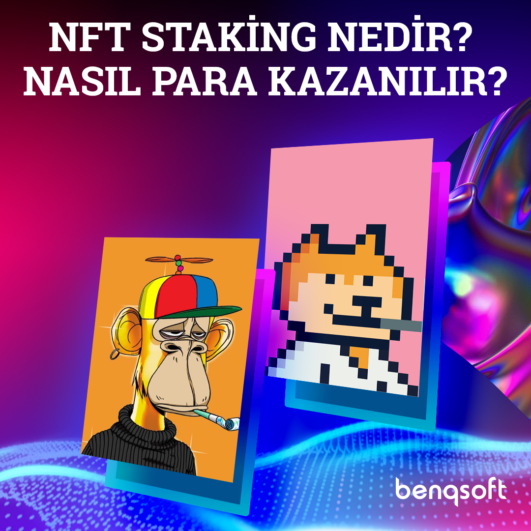 NFT Staking ile Nasıl Para Kazanılır? NFT Staking nedir? | by ...