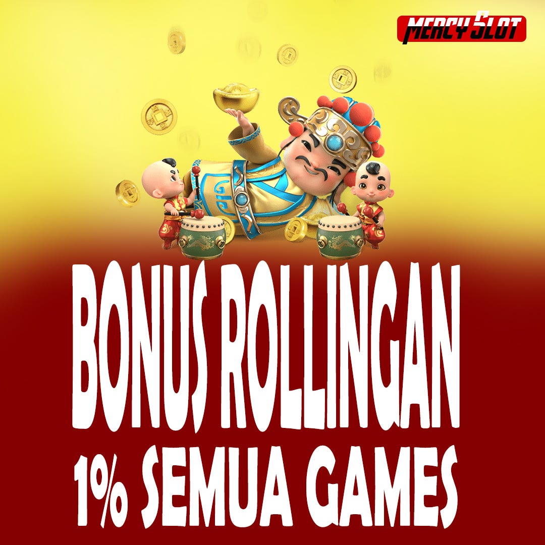 Bonus Rollingan Semua Games di Mercyslot - Mercyslot Gacor - Medium