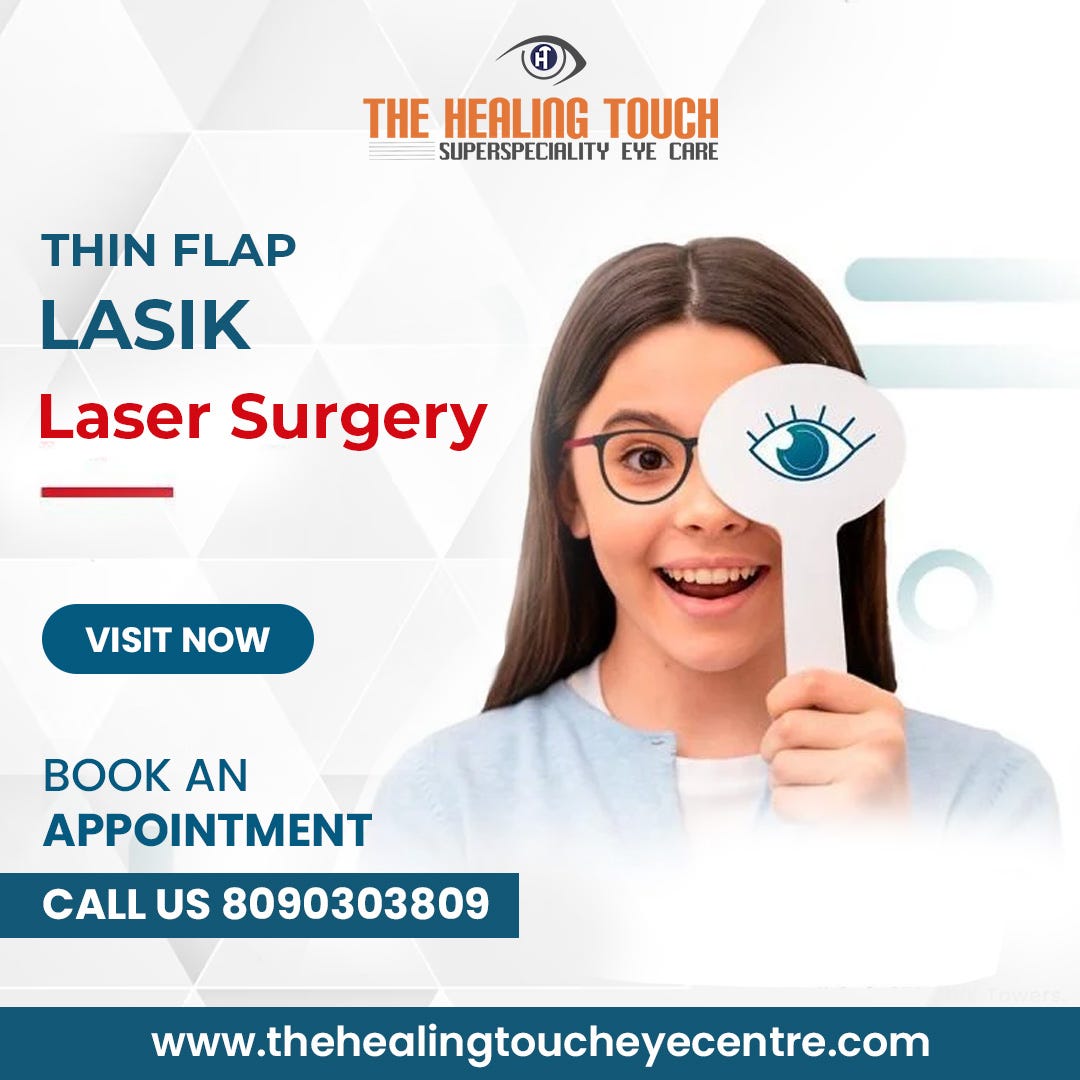 Thin Flap Lasik Laser Surgery in Delhi - Healing Touch Eye Center - Medium