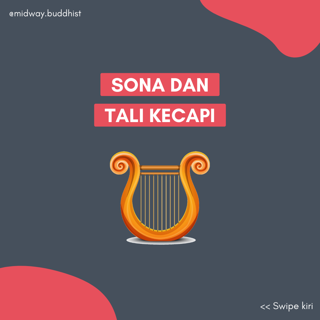 Sona dan Tali Kecapi. Perumpamaan Buddha | by Midway Buddhist Indonesia ...