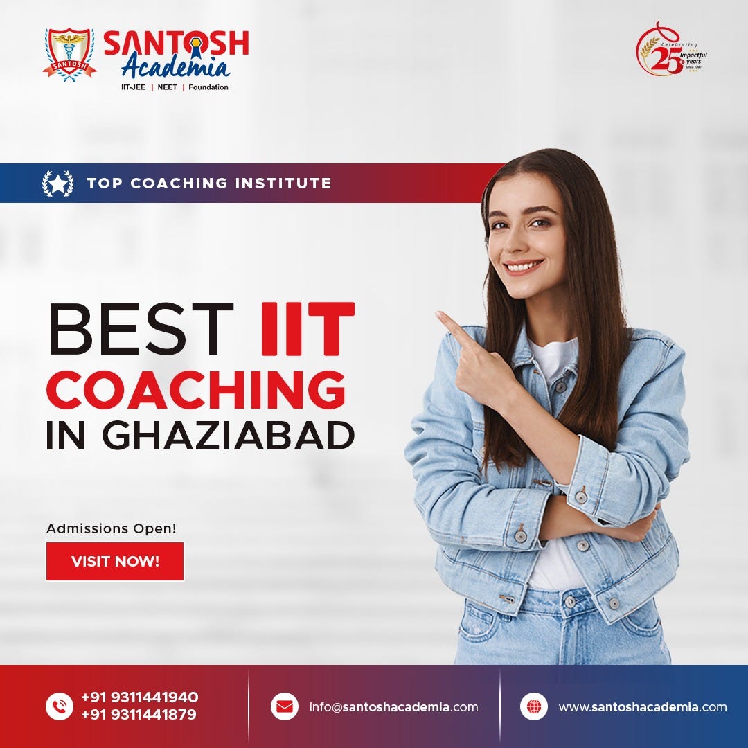 Best IIT Coaching in Ghaziabad Santosh Academia, renowned for academic brilliance, stands as the ...