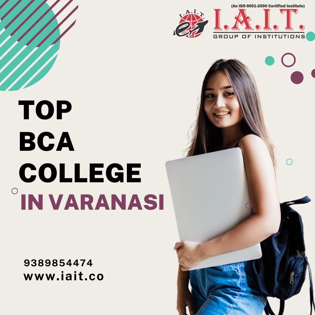 Top BCA College in Varanasi - IAIT Group of Institution - Medium