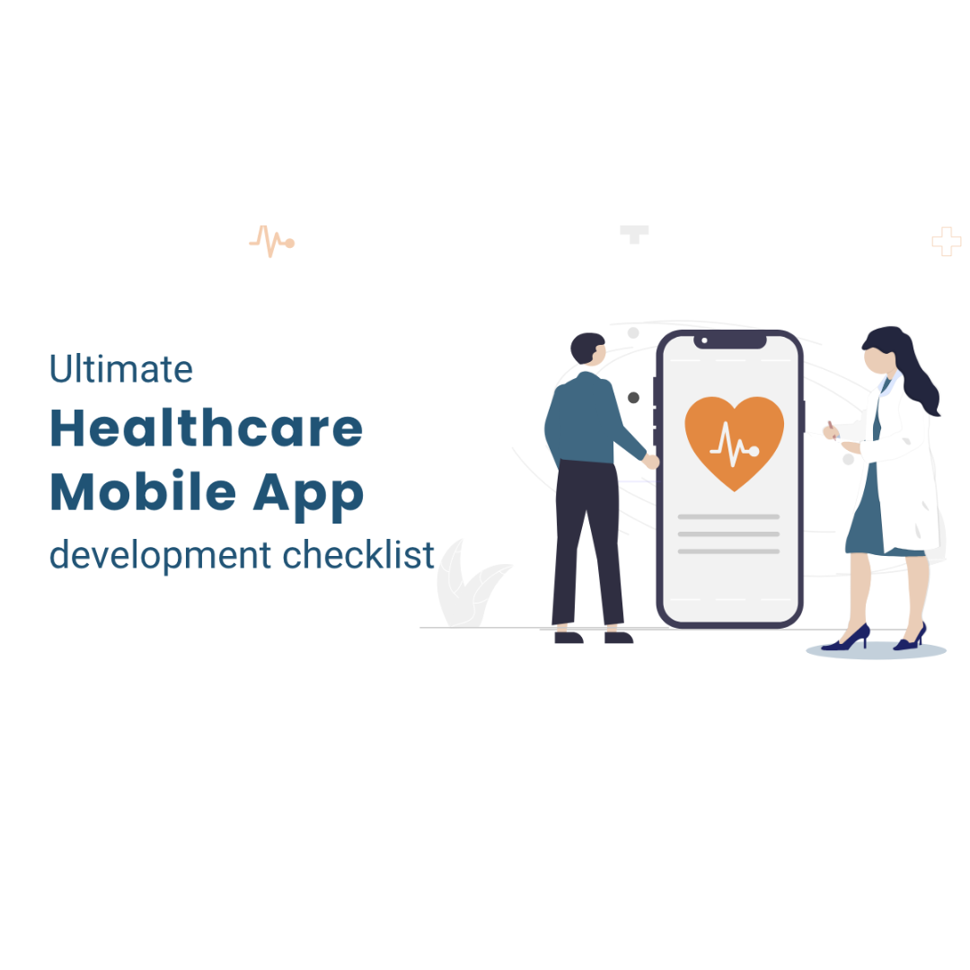 Ultimate Healthcare Mobile App Development Checklist | by RdGlobal | Medium