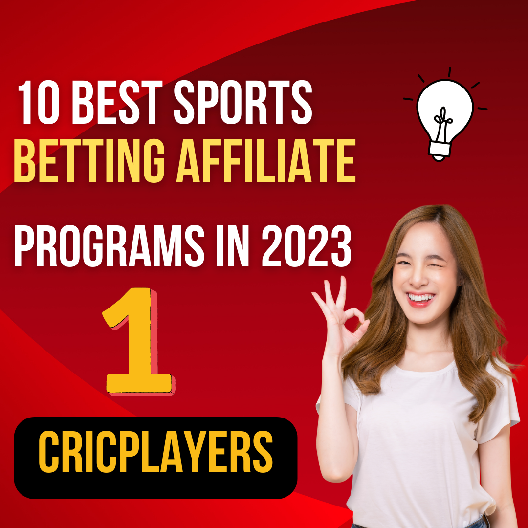 10 Best Sports Betting Affiliate Programs in July 2023 | by Cric Players India | Jul, 2023 | Medium