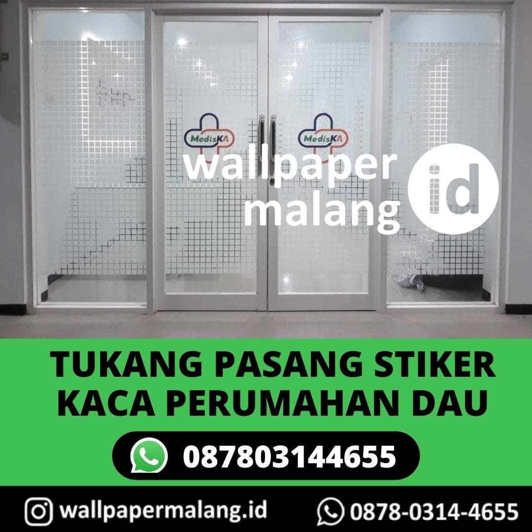 TUKANG PASANG STIKER KACA PERUMAHAN DAU | by TUKANG WALLPAPER MALANG ...