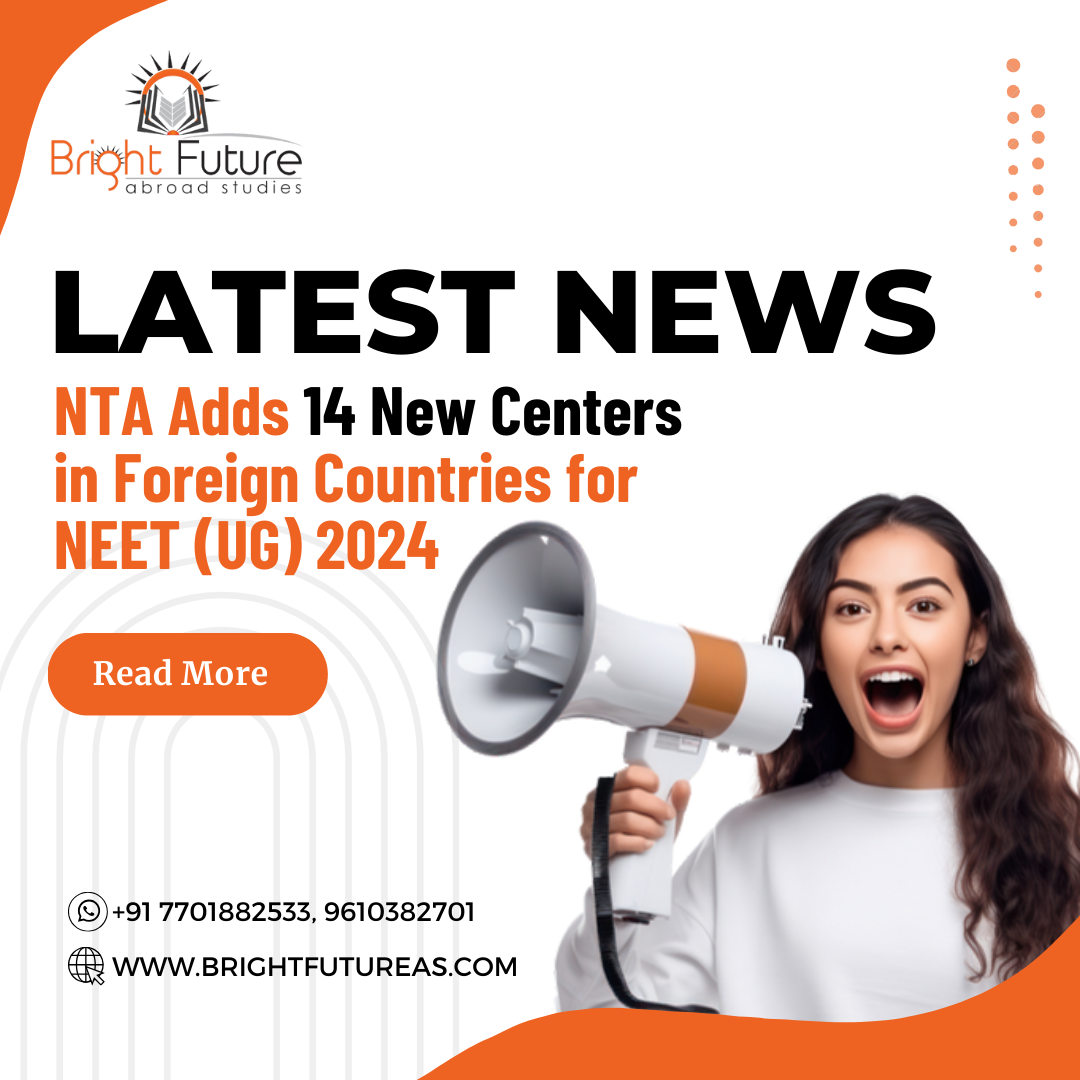 Latest News NEET (UG) 2024 — Bright Future Abroad Studies - Bright ...
