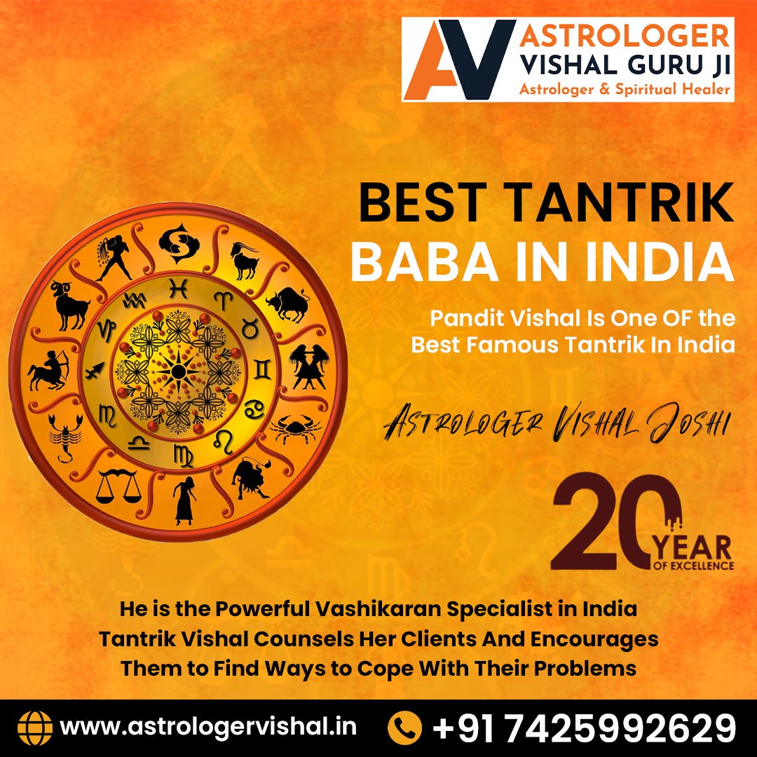 Tantrik Baba in India | Astrologer Vishal - Astrologer vishal - Medium
