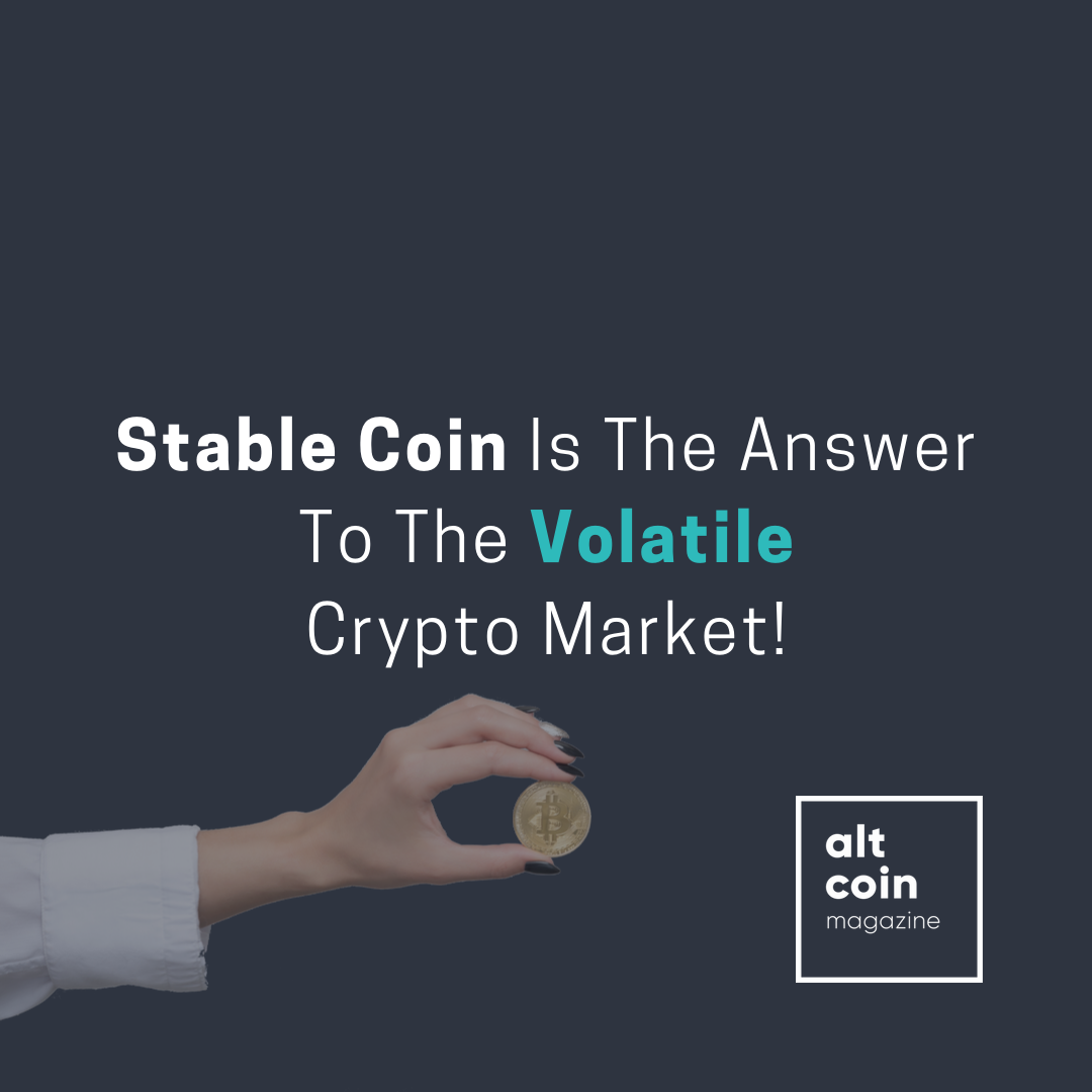 Stable Coin Is The Answer To The Volatile Crypto Market! | by Vignesh M ...