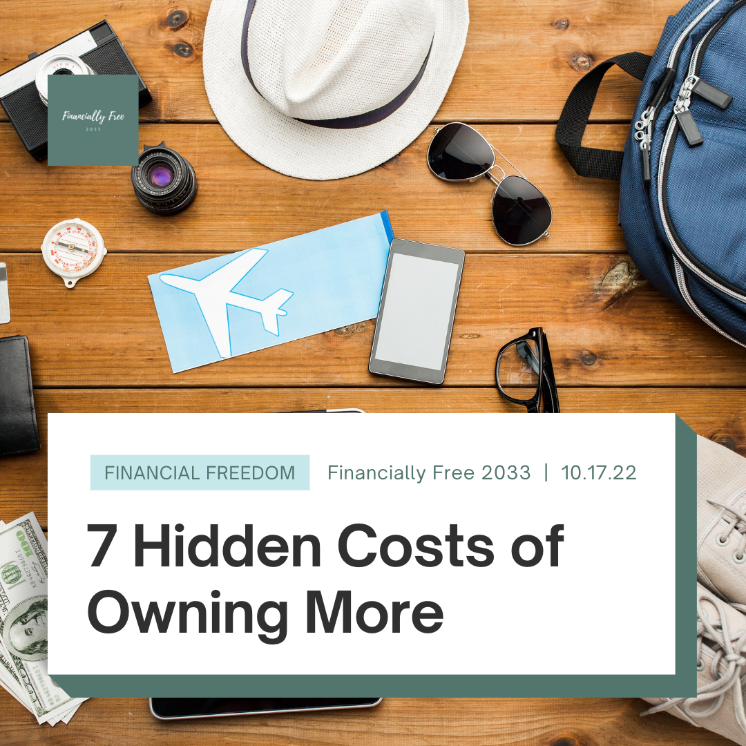 7 Hidden Costs of Owning More. How much is your stuff really costing ...