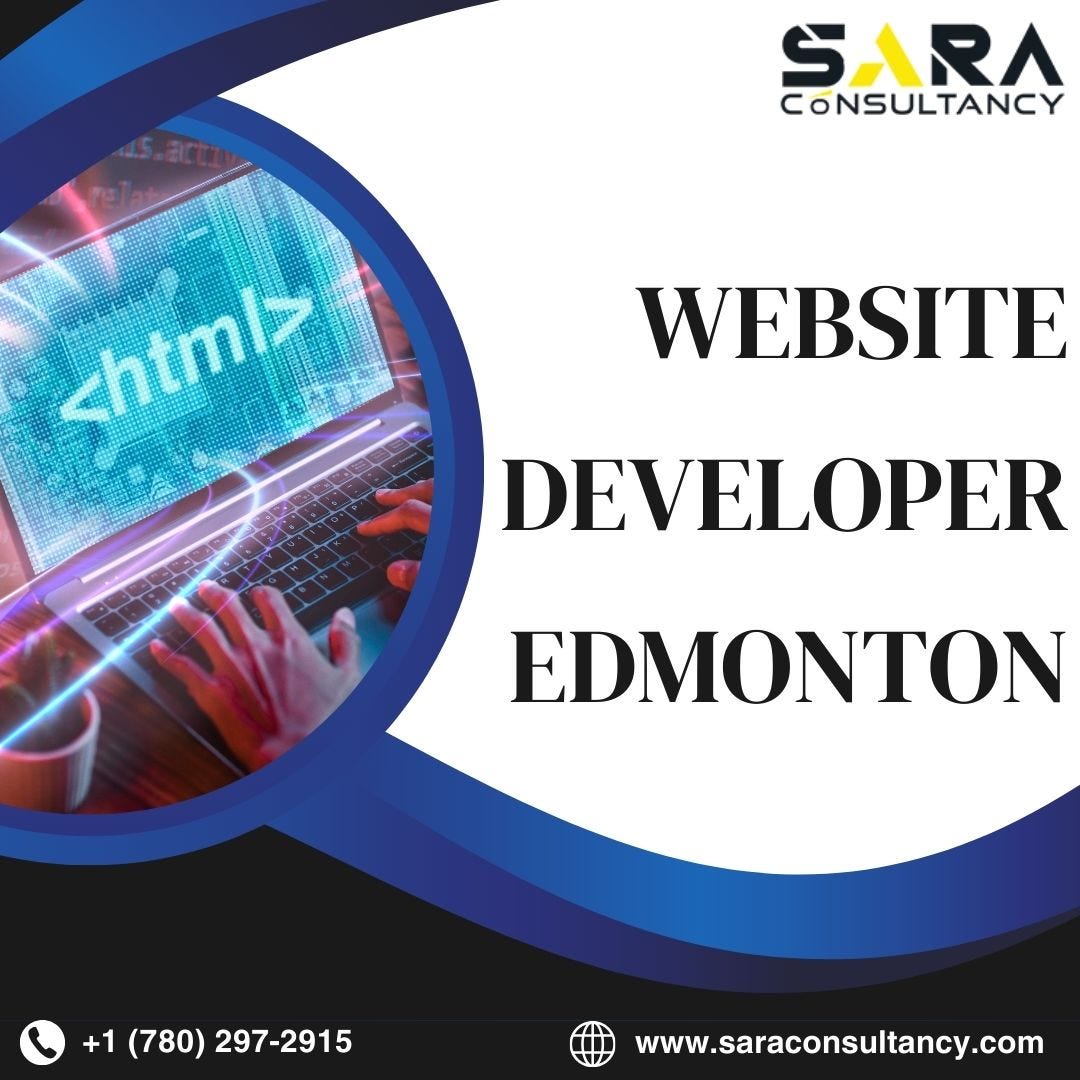 Finding the Best Website Developer Edmonton | by Sara Consultancy | Jul ...