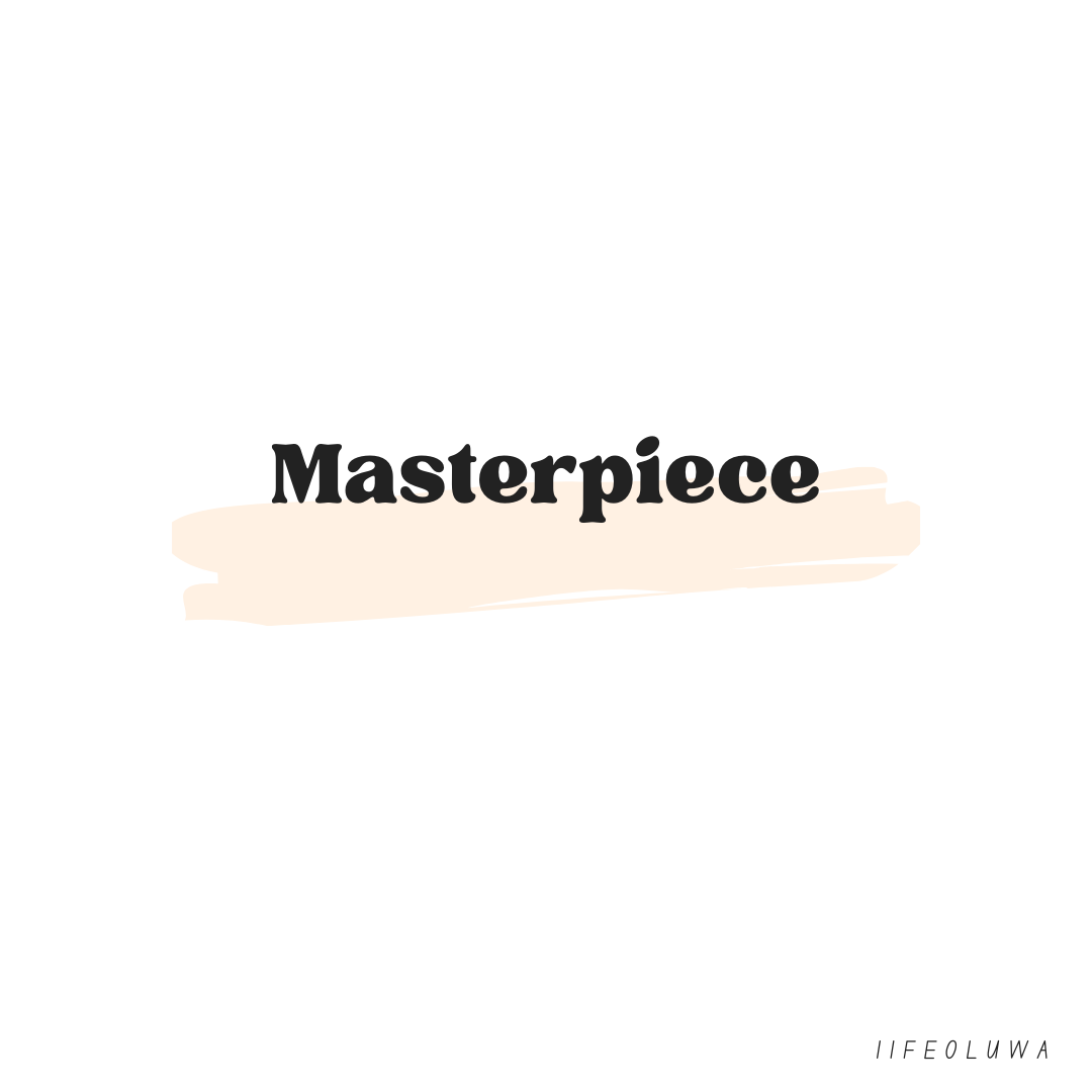 I’m a masterpiece! God’s masterpiece! You’re a masterpiece! Perfectly ...