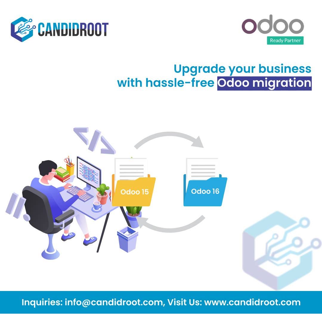 Upgrade your business with hassle-free Odoo migration | by CandidRoot ...