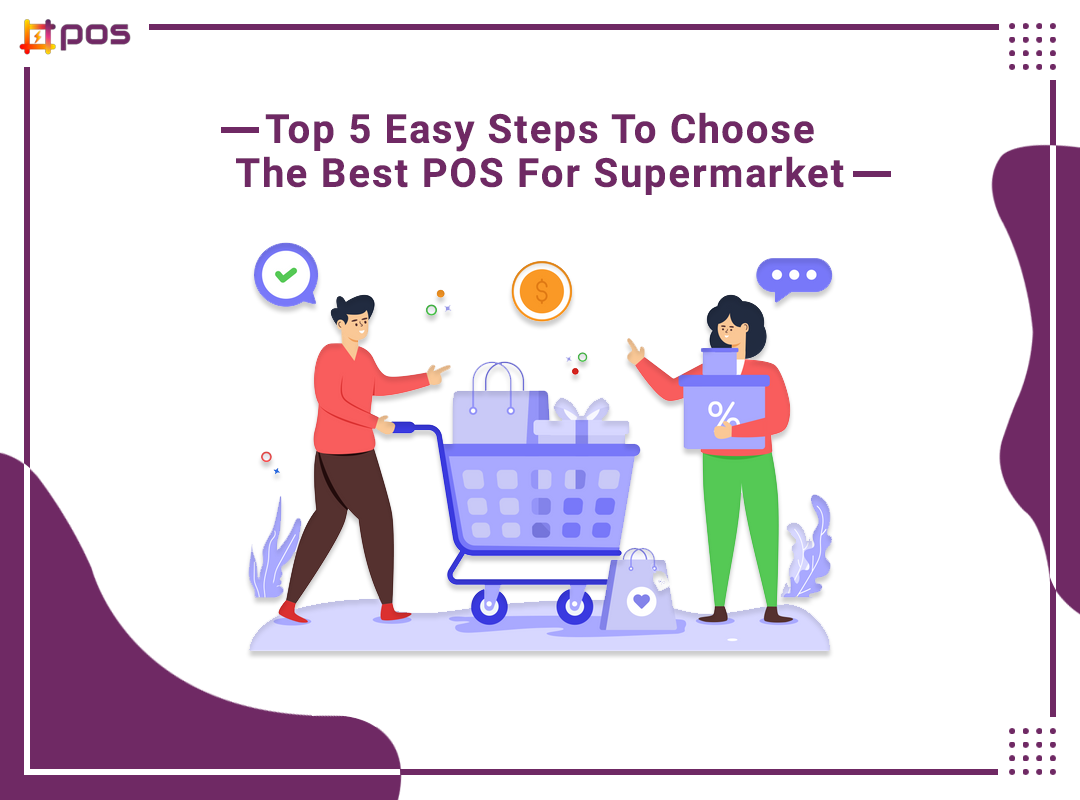 Top 5 Easy Steps to Choose the Best POS for Supermarket | by Lytpos ...