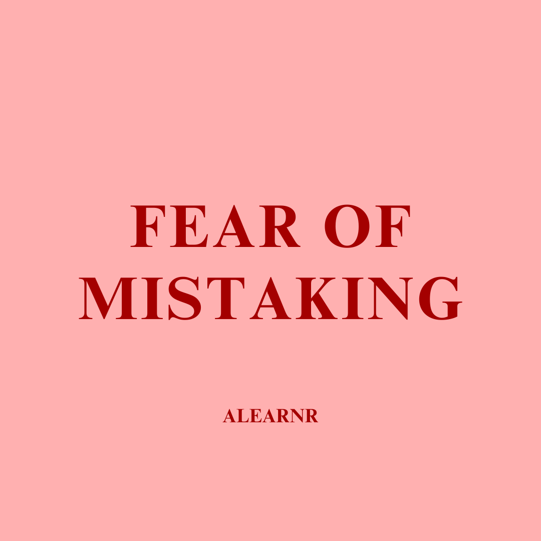 3 Steps to overcome the fear of mistaking and fulfill our goals | by ...