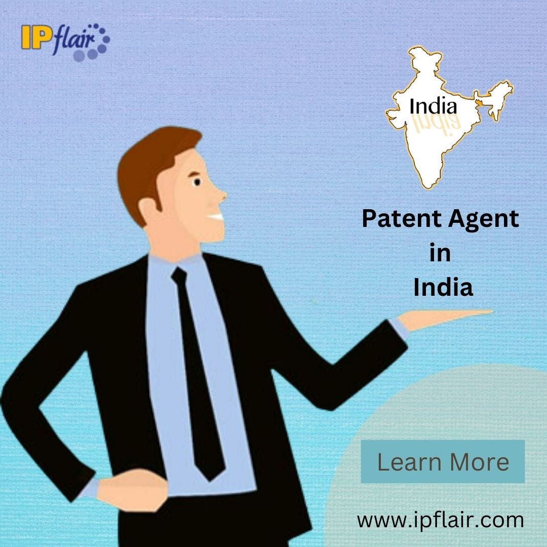 Why do Businesses Hire A Patent Agent In India? - Ipflair - Medium