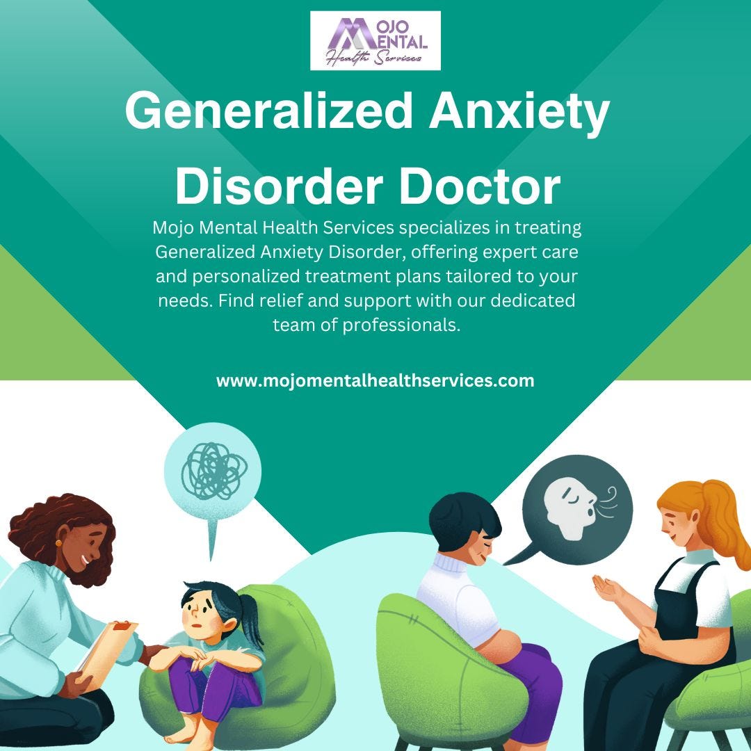 USAGeneralized Anxiety Disorder Doctor | Mojo Mental Health Services ...