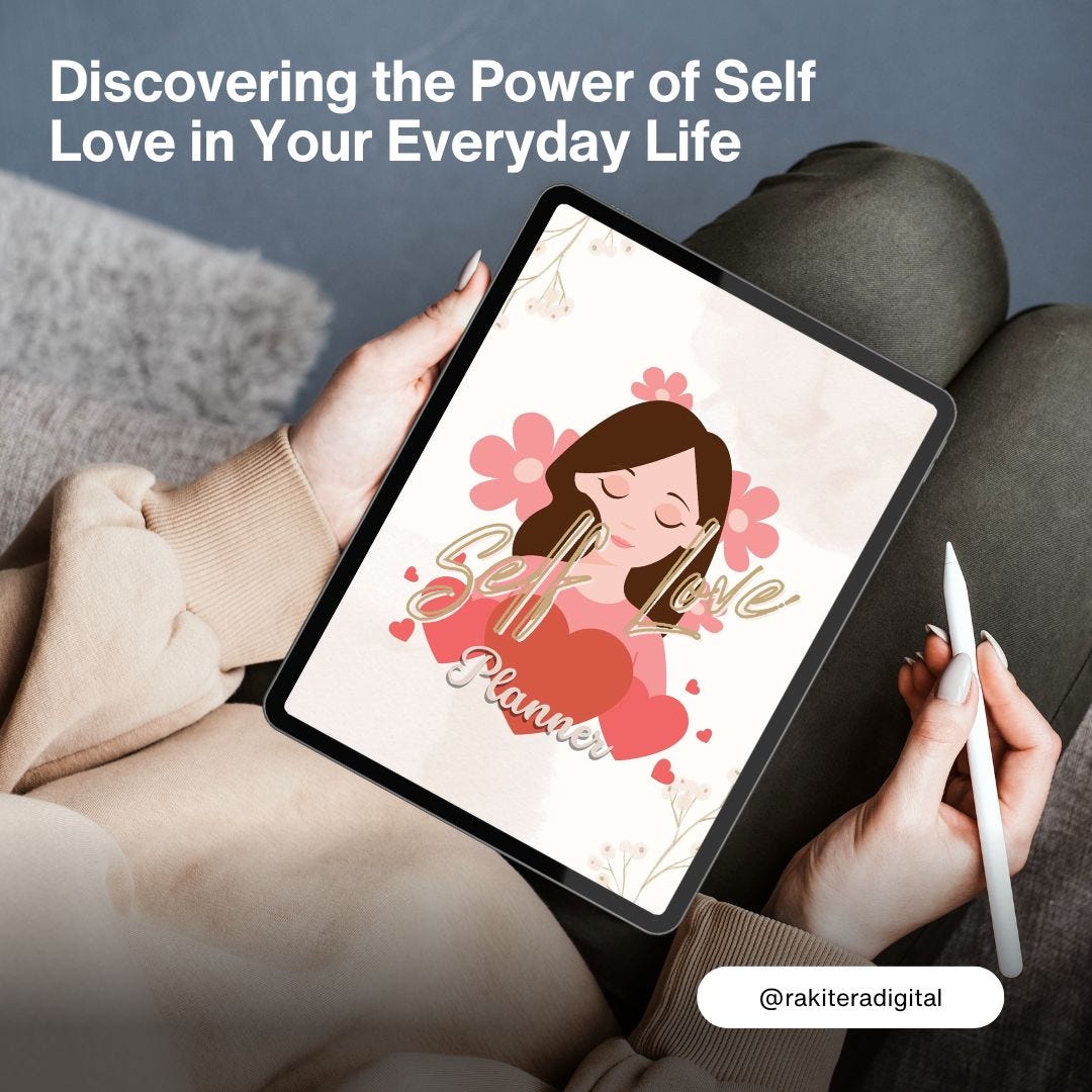 Discovering the Power of Self Love in Your Everyday Life | by Rakitera ...