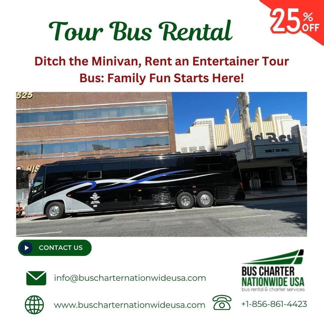 7 Compelling Reasons to Rent a Tour Bus Today! | by ...