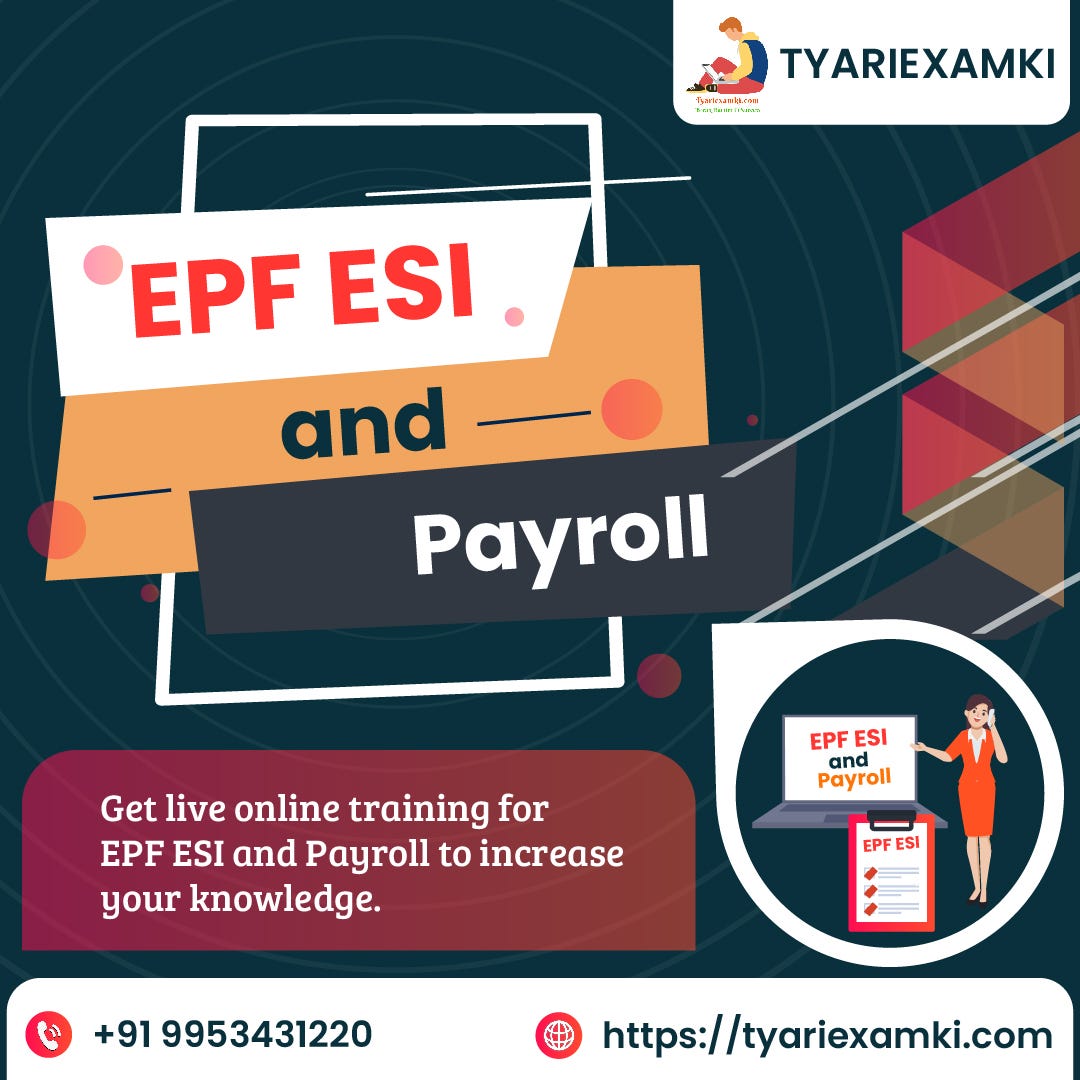 EPF, ESI & Payroll Certification Course — Beginner to Advanced - tyariexamki - Medium
