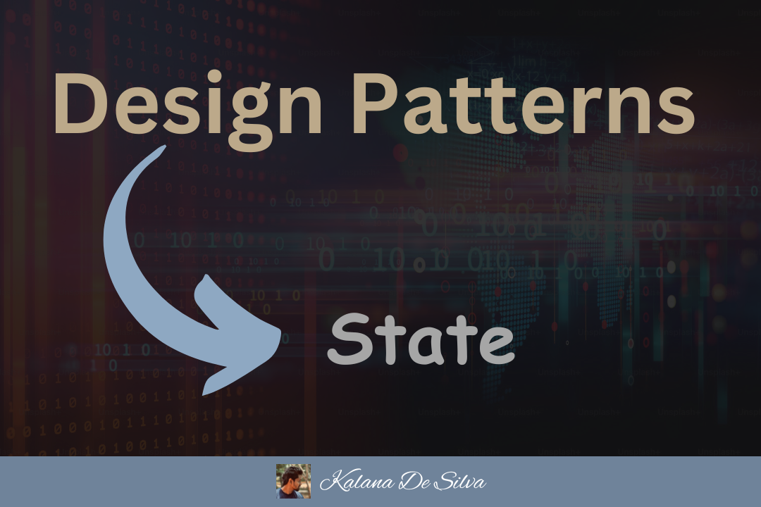 State Design Pattern in Java. The State Pattern is a behavioral… | by Kalana De Silva | Medium