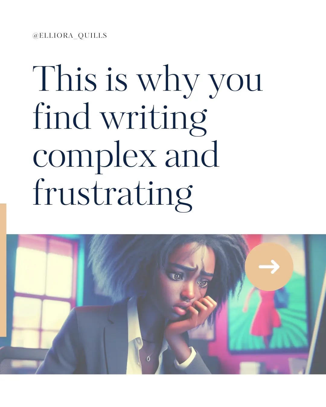 WHY YOU FIND WRITING COMPLEX AND FRUSTRATING | by Elliora Quills | Jun ...