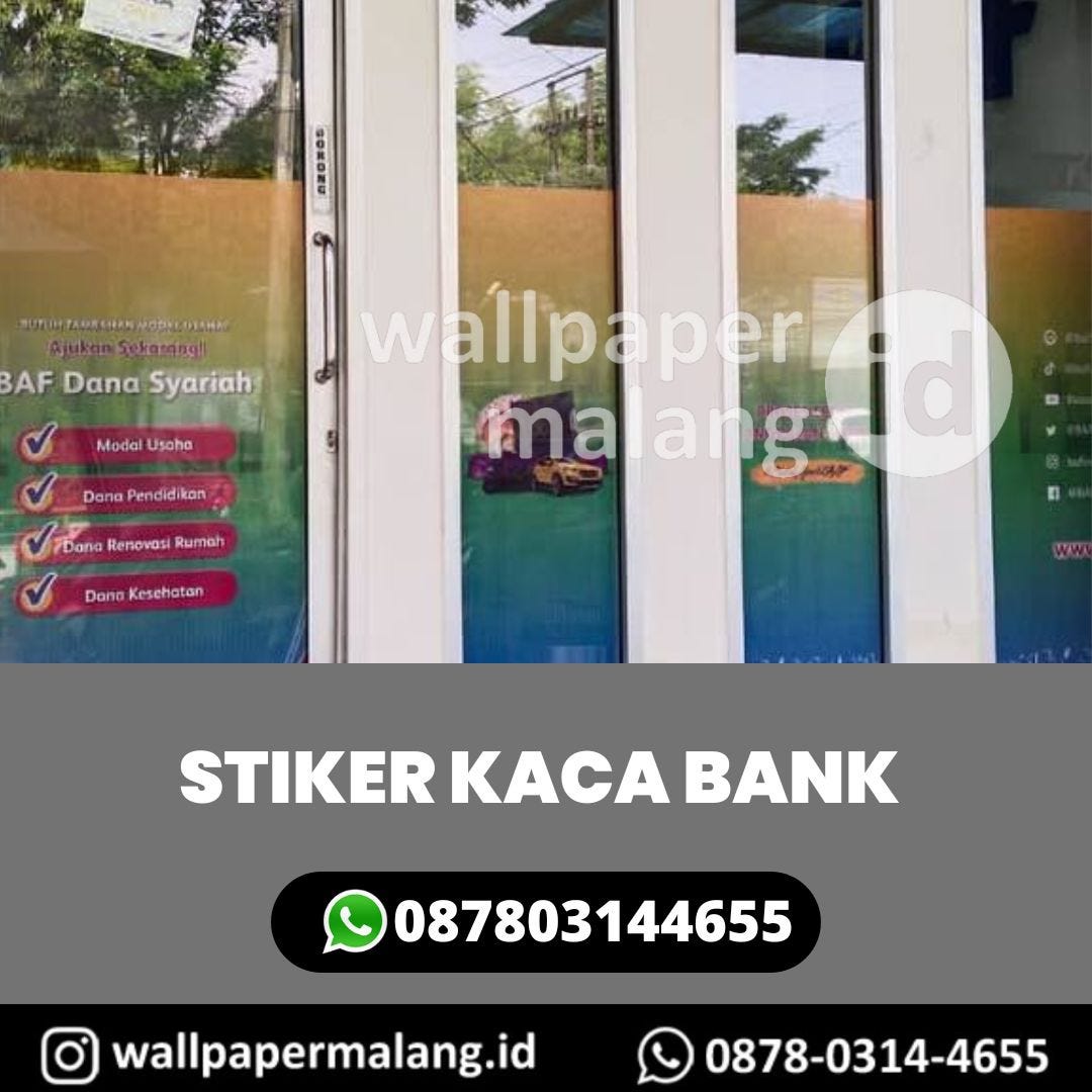 STIKER KACA BANK. Masih asing dengan Stiker Kaca? Sini… | by Tukang ...