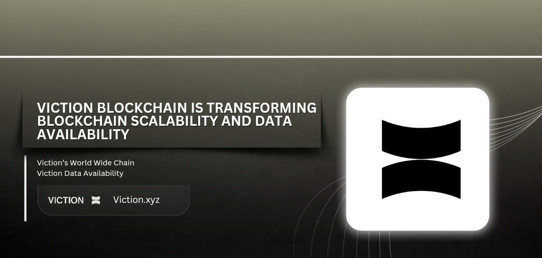 Viction Blockchain Is Transforming Blockchain Scalability And Data Availability By