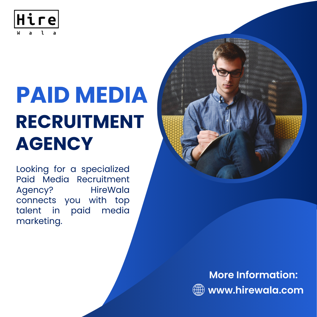 Paid Media Recruitment Agency — HireWala - HireWalaBharat - Medium