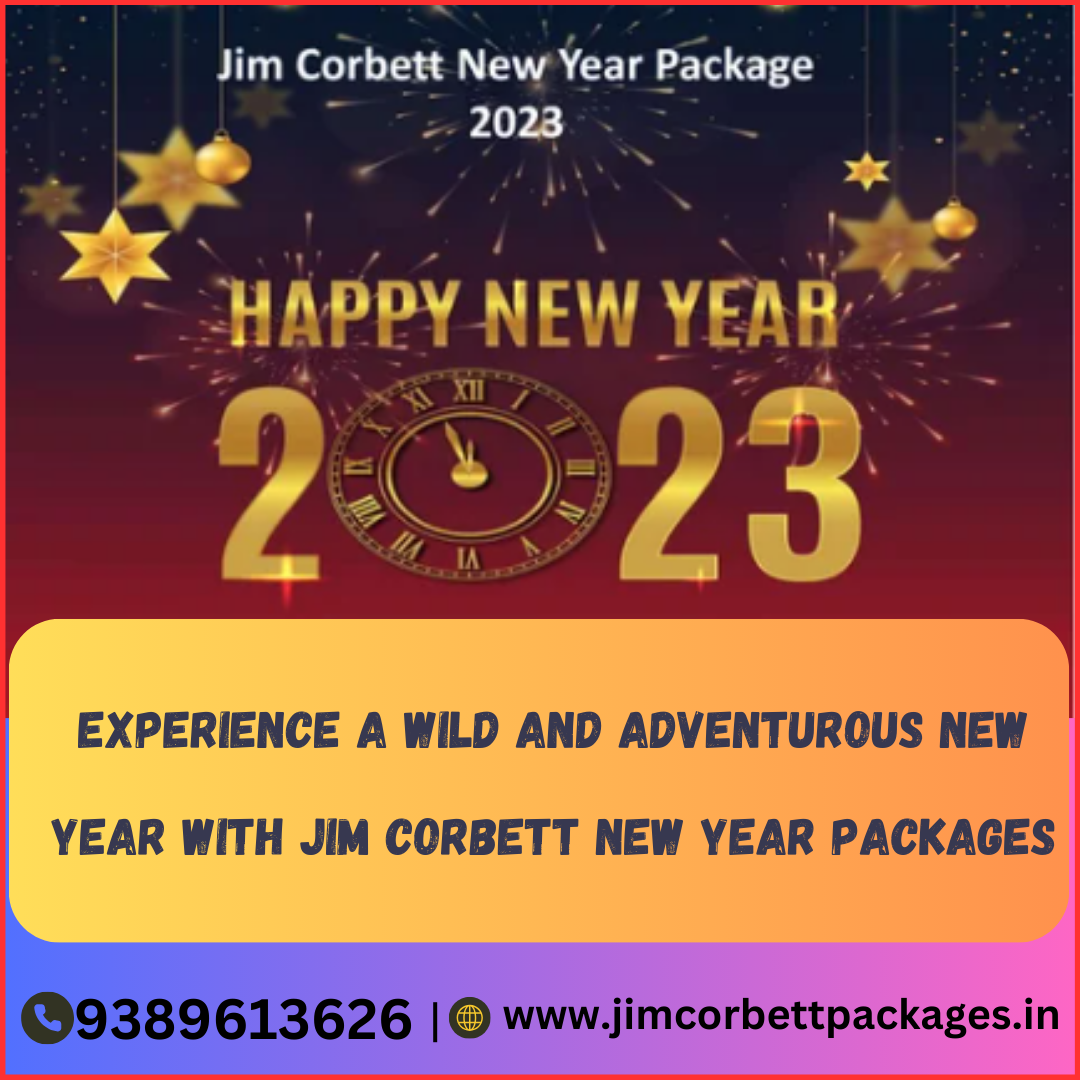 Experience a Wild and Adventurous New Year with Jim Corbett New Year ...