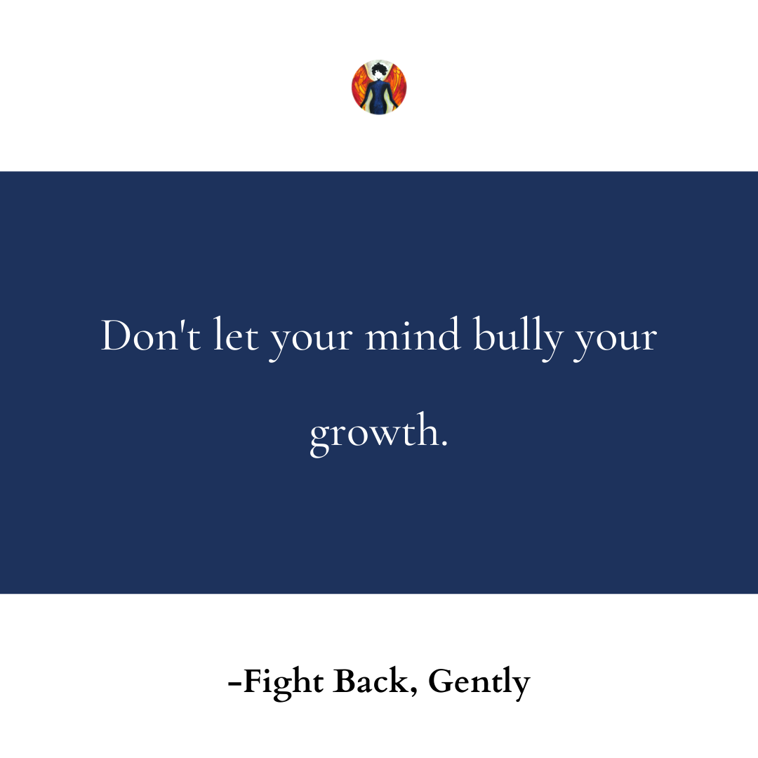 The Bully-Mind. Change is disruptive. Every time I have… | by Shilka ...