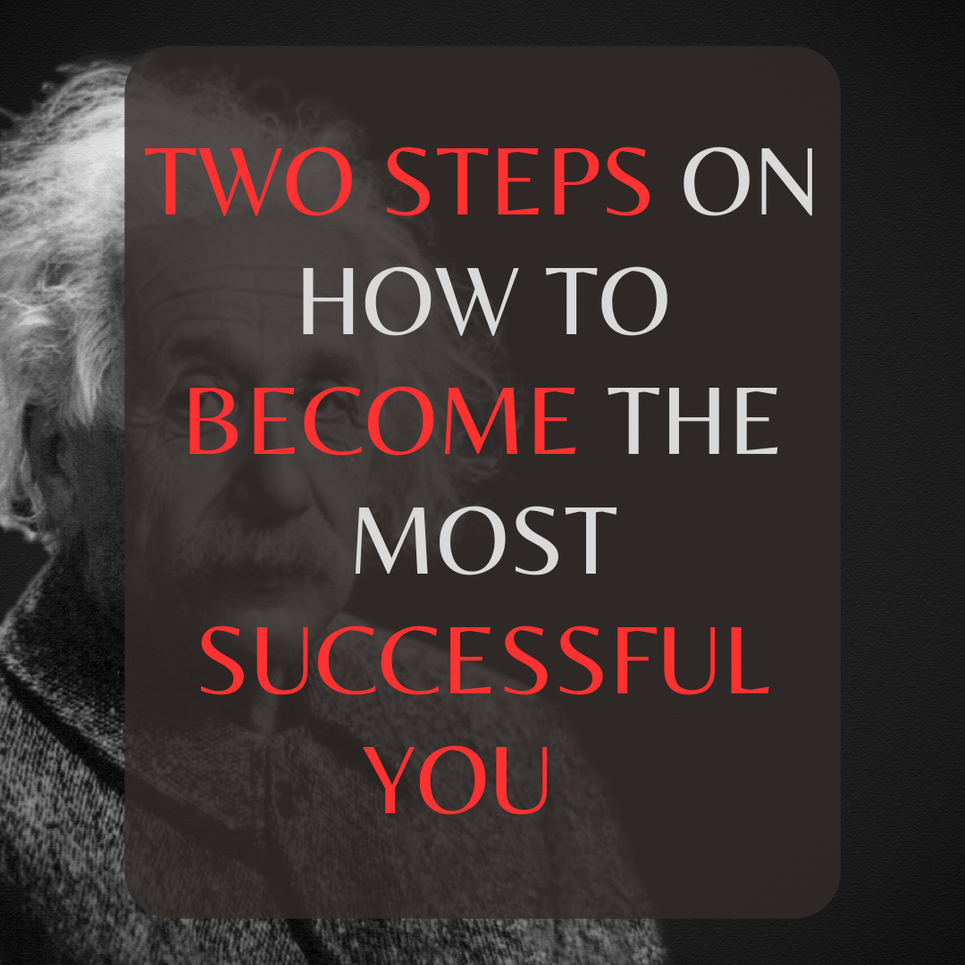 Two Steps on How to Become The Most Successful YOU | by Rohan J Reid ...