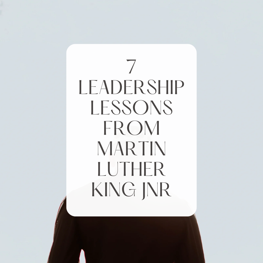 Leadership Lessons From Martin Luther King Jnr | by Debbie Amabie | Medium