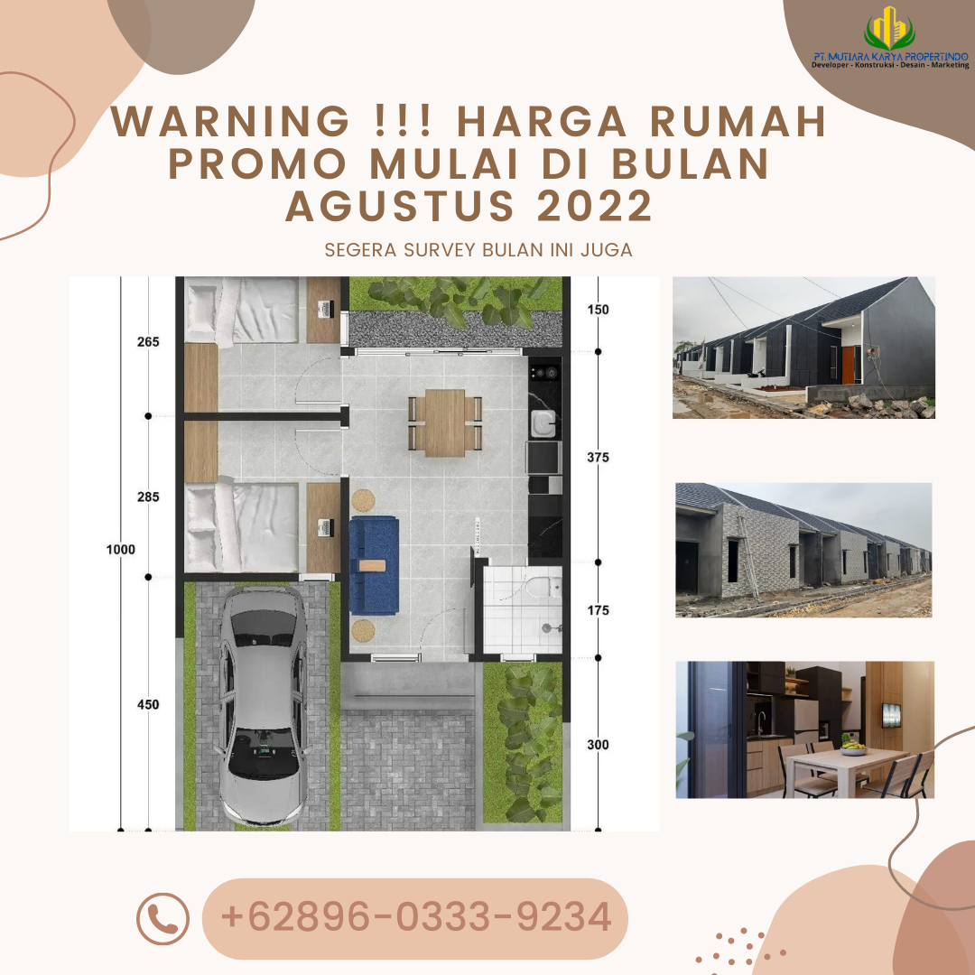 WARNING !!! HARGA RUMAH PROMO MULAI DI BULAN AGUSTUS 2022 CALL, 62896 ...