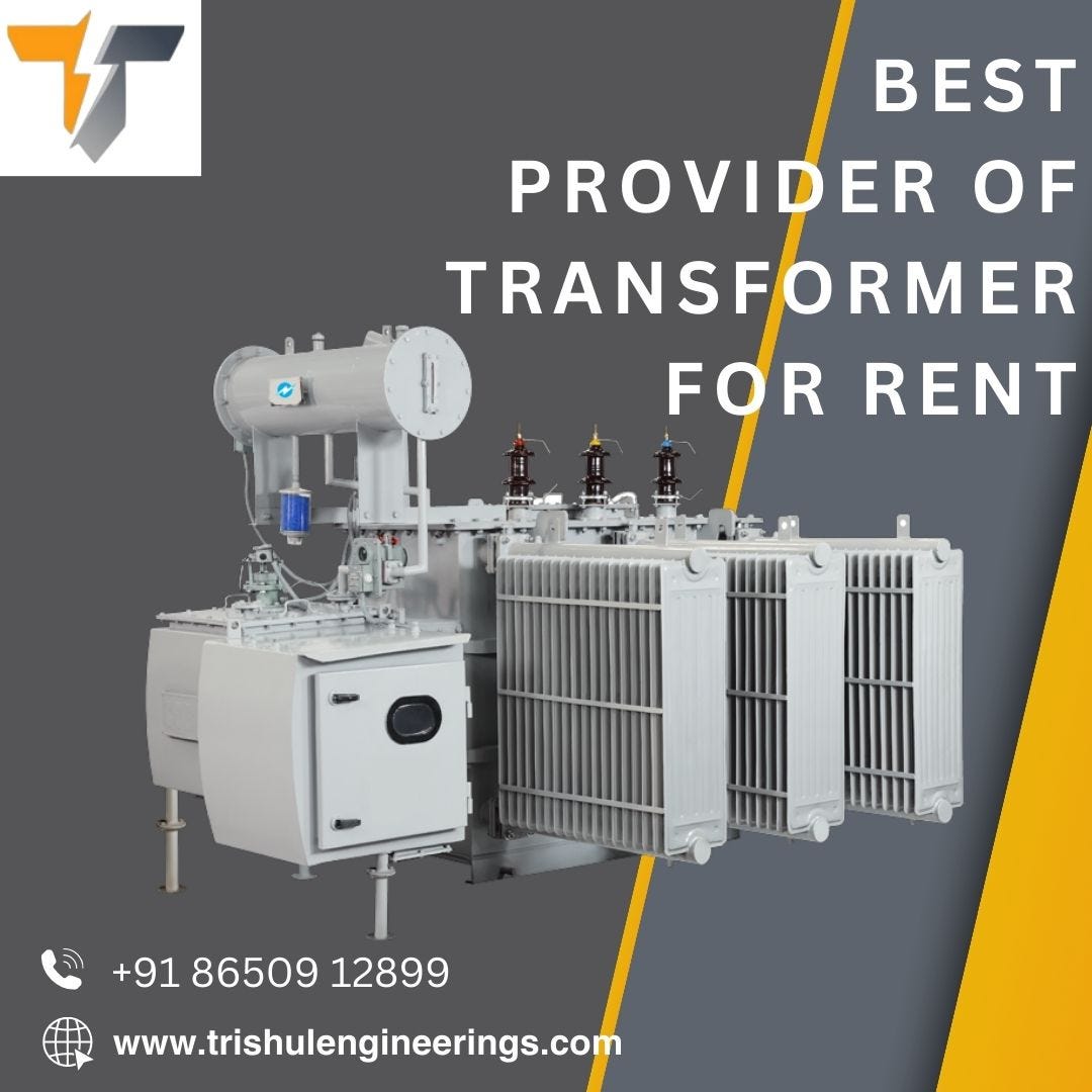 Best Provider of Transformers for Rent - TRISHUL ENGINEERING CORPORATION - Medium