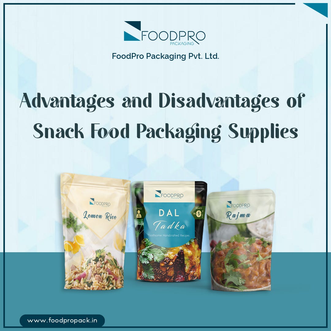 Advantages and Disadvantages of Snack Food Packaging Supplies | by ...