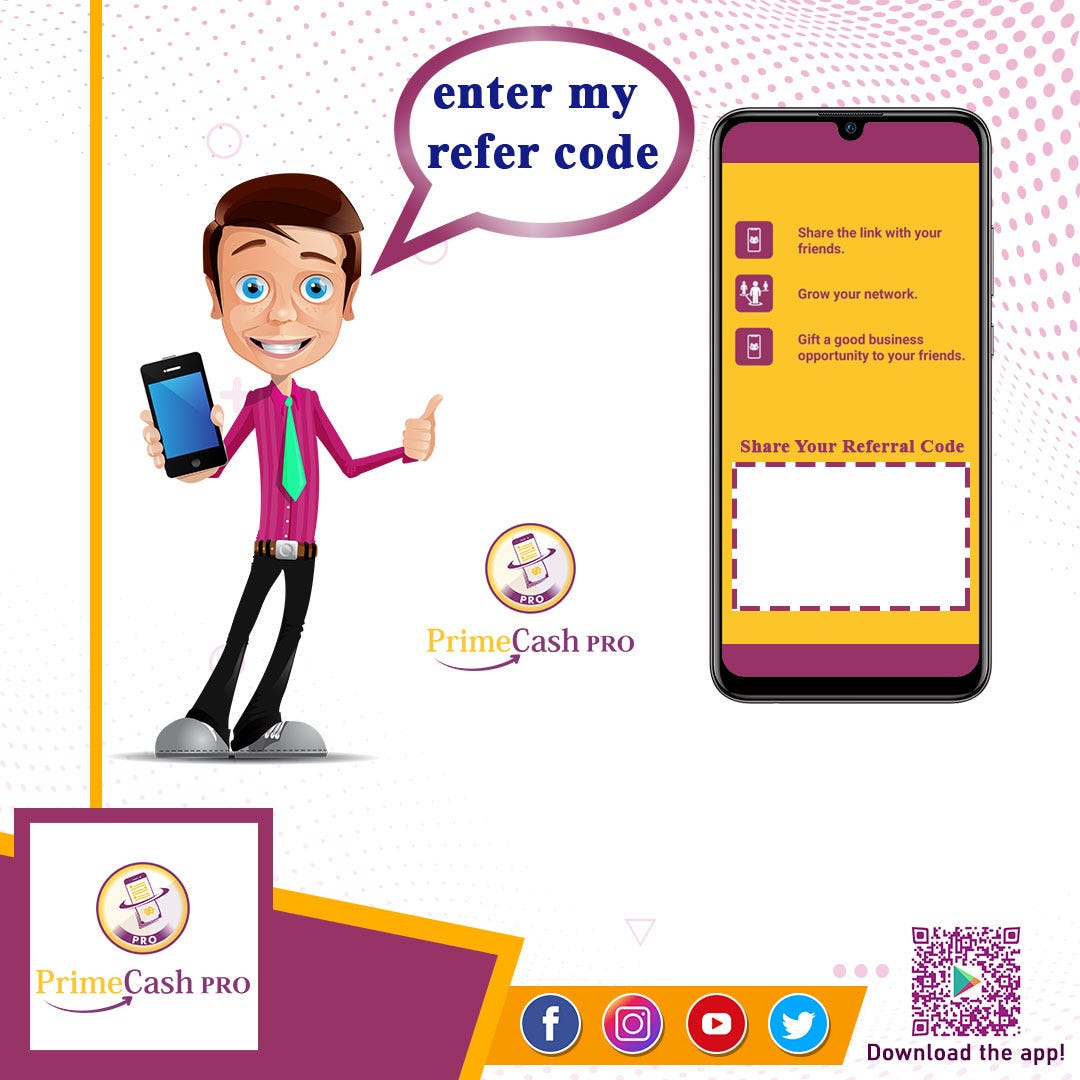 Enter my refer code - PrimeCash Pro - Medium