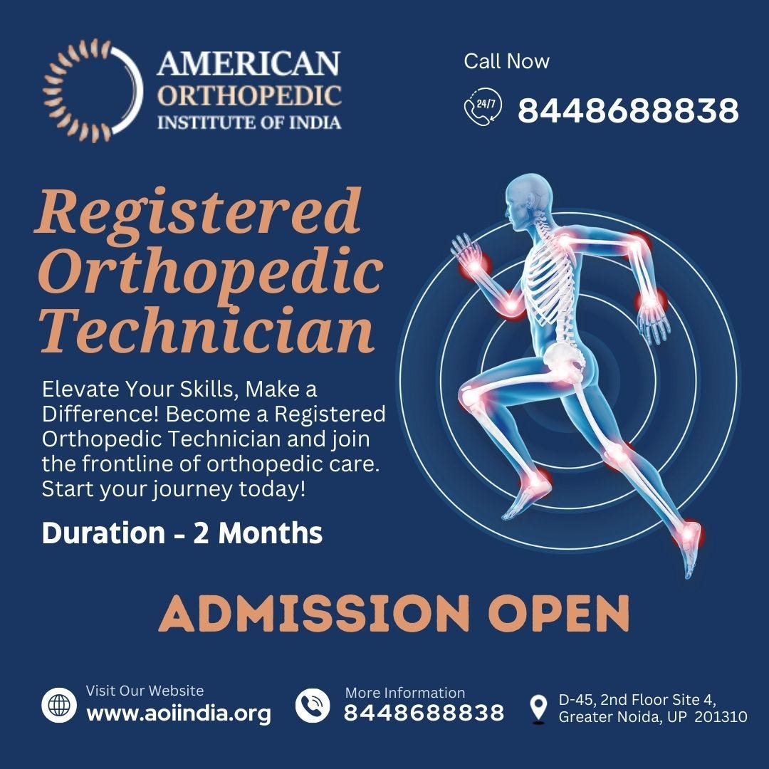Become a Registered Orthopedic Technician with AOI India. - American ...