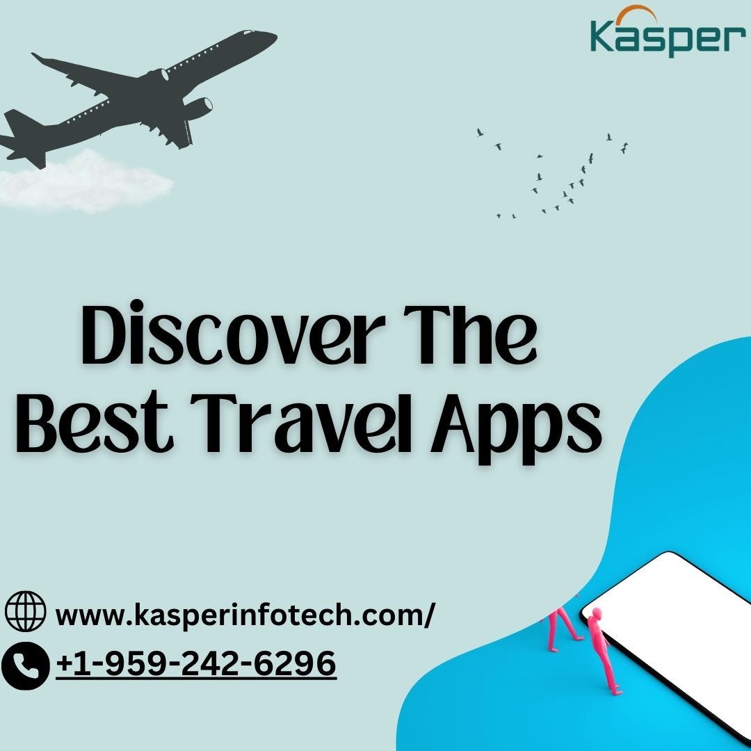 Discover the Best Travel Apps: Transforming Your Journey with ...