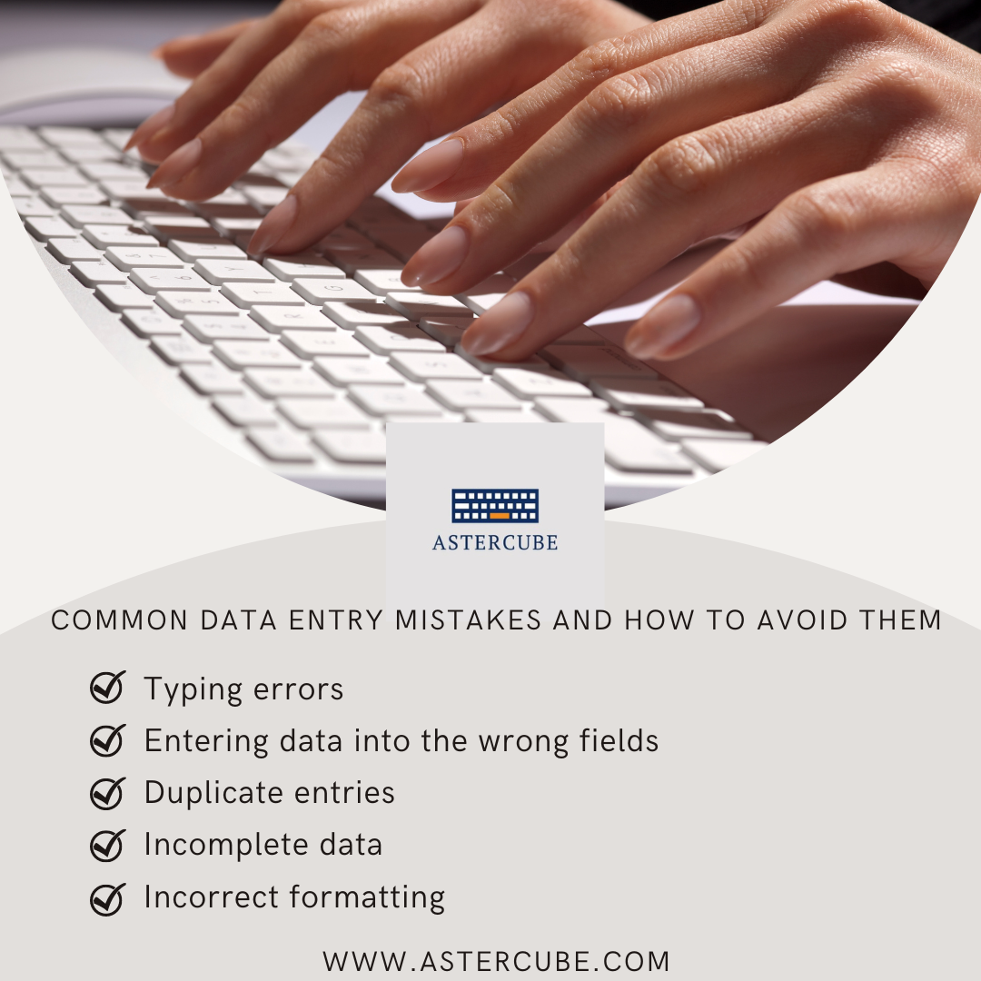 Common Data Entry Mistakes and How to Avoid Them | by astercube | Medium