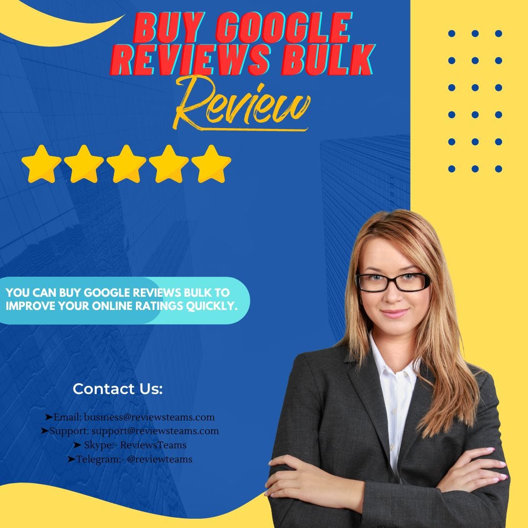 Buy Google Reviews Bulk. In the ever-evolving landscape of… | by Paul Cornell | Nov, 2023 | Medium