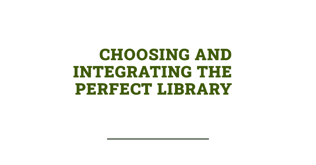 Choosing and Integrating the Perfect Library | by sandeep kella | Apr ...