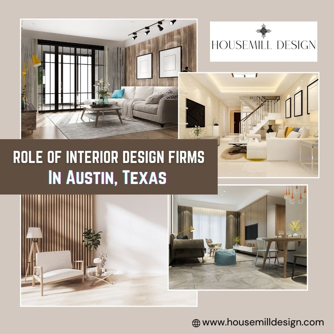 Role of Interior Design Firms in Home Remodeling - Housemill Design ...