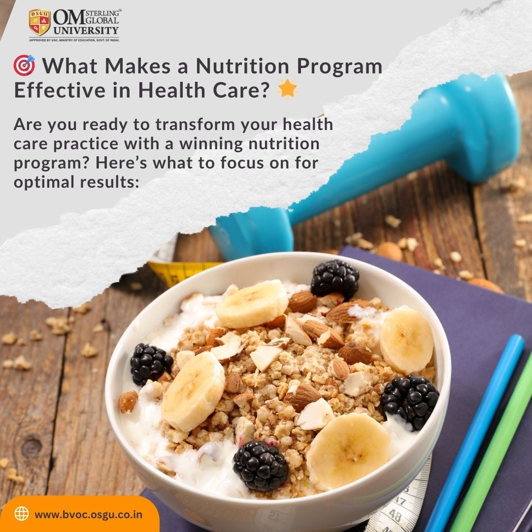 What Makes a Nutrition Program Effective in Health Care? | by Preeti ...
