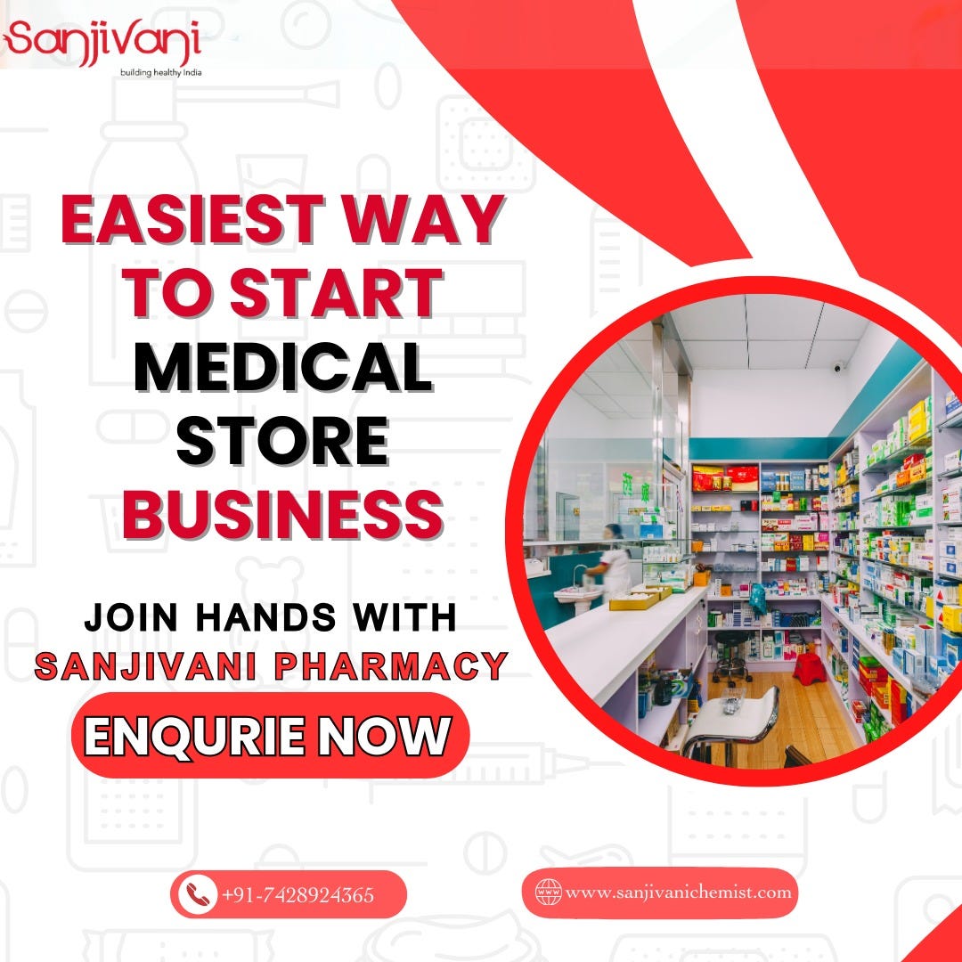 Sanjivani Medical Store Franchise: Essence of Empowerment | by ...