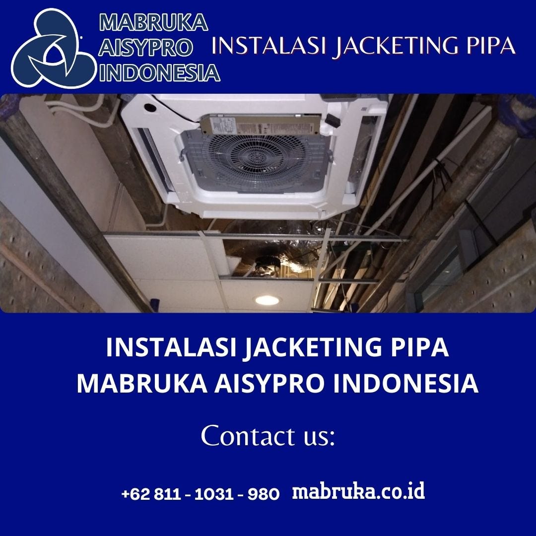 Solusi Terbaik untuk Instalasi Jacketing Pipa | by Badadama | Medium