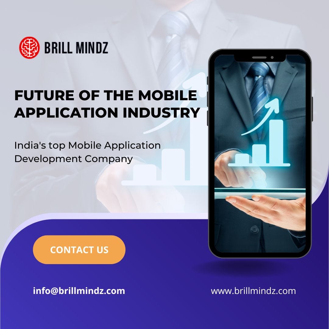 Future of the Mobile Application Development Industry: Let’s get to know more about it. | by ...