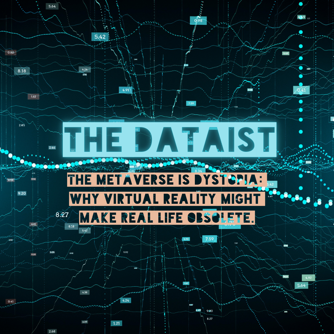The metaverse is dystopia: Why virtual reality might make real life ...