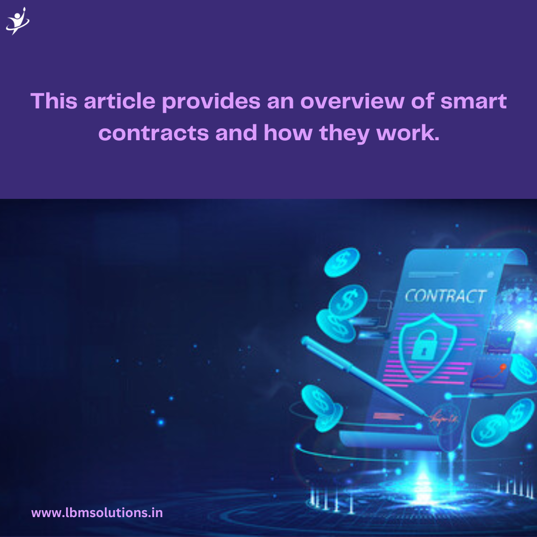 This article provides an overview of smart contracts and how they work ...