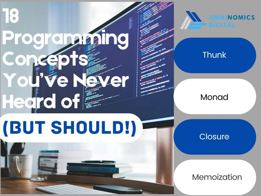 18 Programming Concepts You’ve Never Heard of (But Should!) | by Jimninomics | Sep, 2024 | Medium