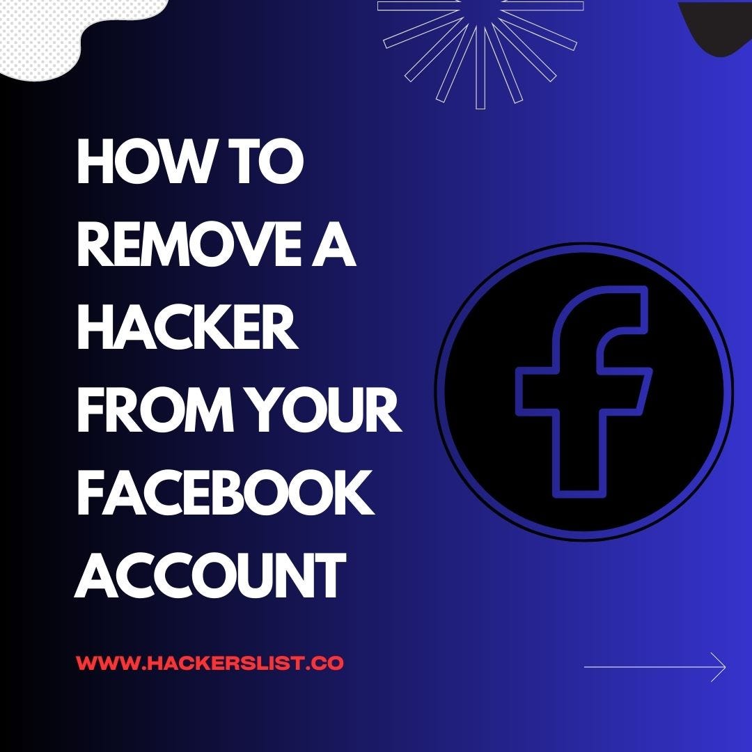How To Remove A Hacker From Your Facebook Account | by Johnroberts | Medium